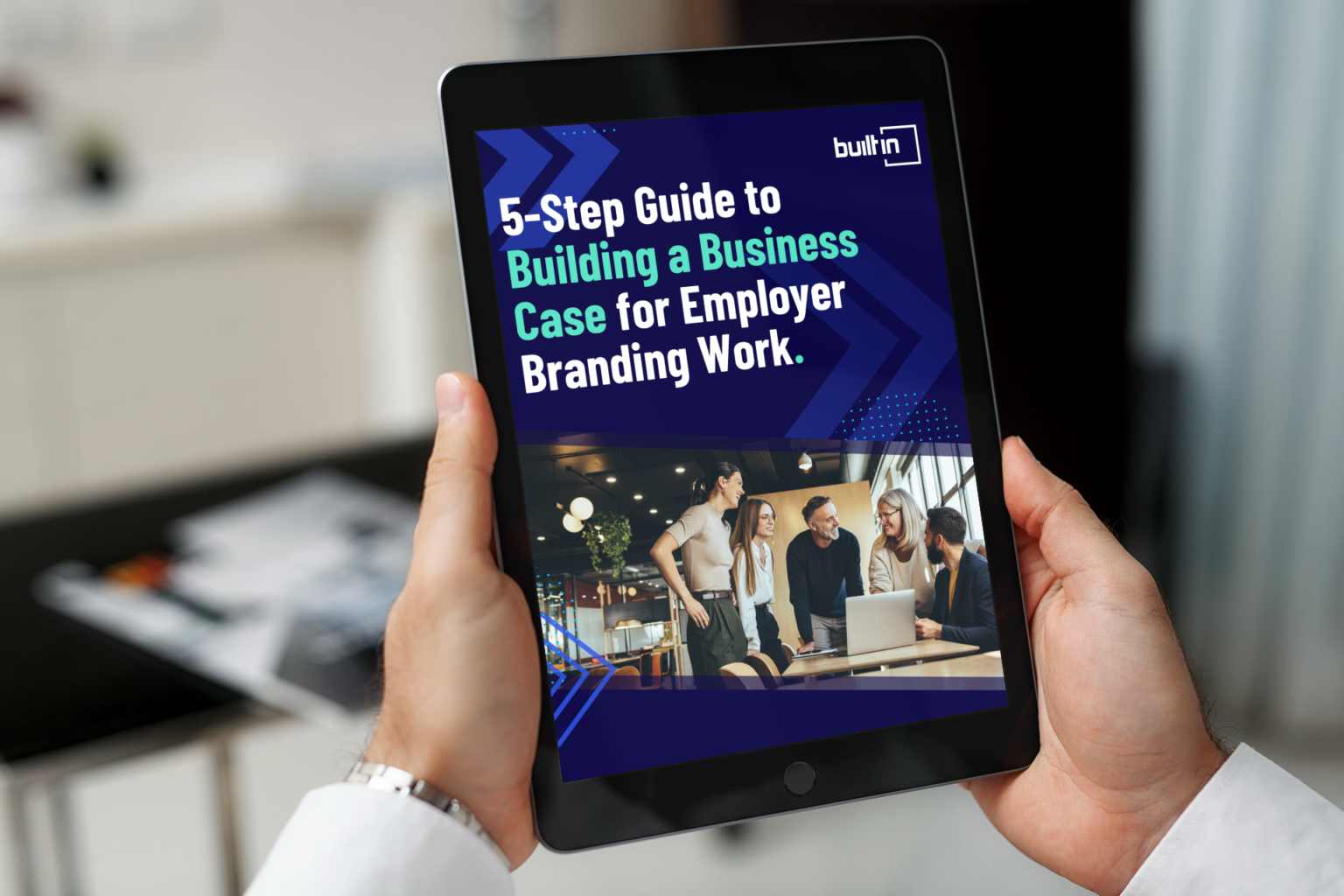 5-Step Guide to Building a Business Case for Employer Branding Work ...
